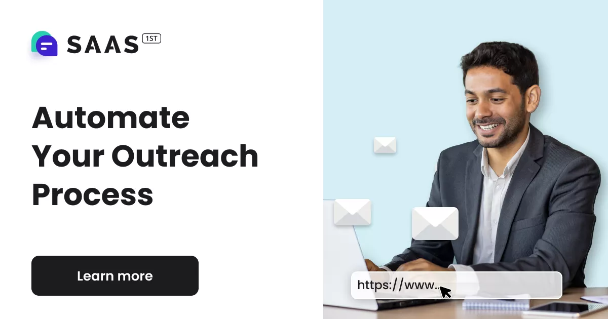 Automate Your Outreach Processes - SAAS First