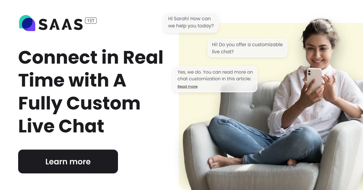 Connect in Real Time with A Fully Custom Live Chat - SAAS First